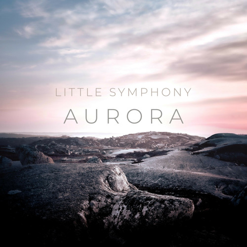 Stream Aurora by Little Symphony | Listen online for free on SoundCloud