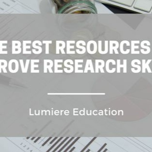 Stream episode The Best Resources To Improve Research Skills by Lumiere ...