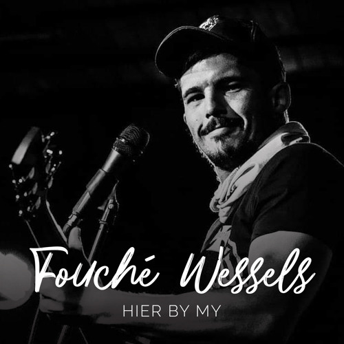 Stream Hier By My (Jy Weet, Ek Weet) by Fouché Wessels | Listen online ...