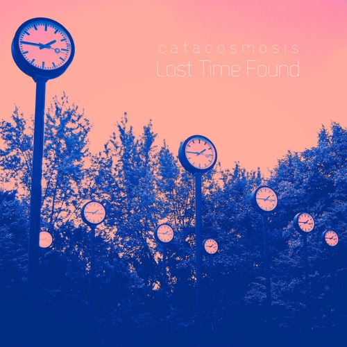 Stream Lost Time Found by catacosmosis | Listen online for free on ...
