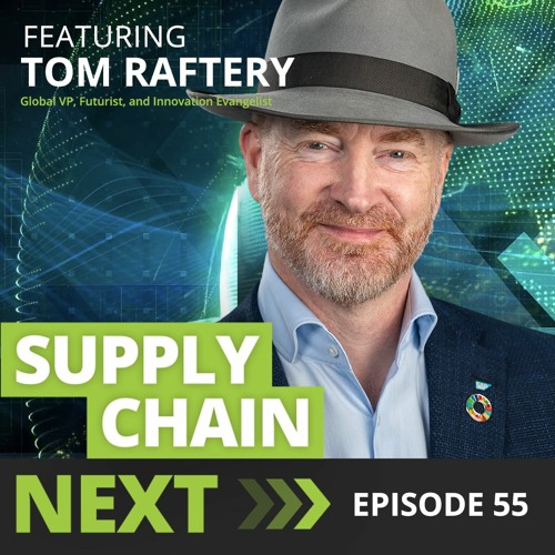Stream episode 055 - Tom Raftery - Supply Chain Evangelism by Supply ...