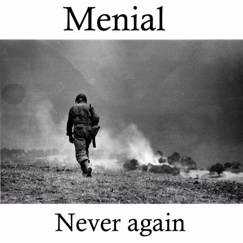 Stream Never again by Menial | Listen online for free on SoundCloud