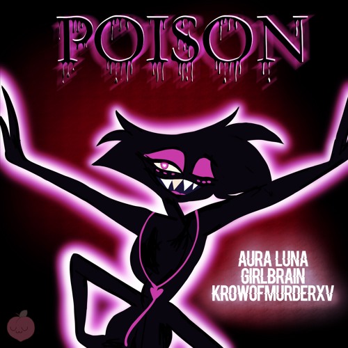 Stream Poison - Hazbin Hotel Cover w/ girlbrain and KrowofMurderXV by ...