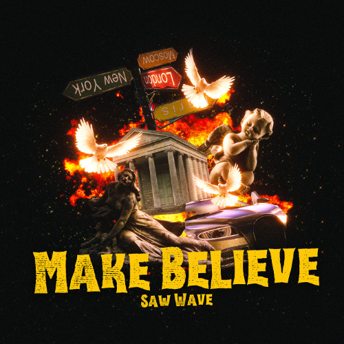 Stream make believe by Saw Wave | Listen online for free on SoundCloud