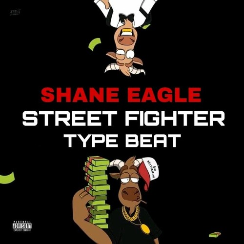 Stream SHANE EAGLE" STREET FIGHTER TYPE BEAT" ‼ by HyenaBeatz101 ...