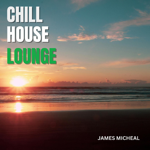 Stream CHILL HOUSE LOUNGE by JAMES MICHAEL | Listen online for free on ...