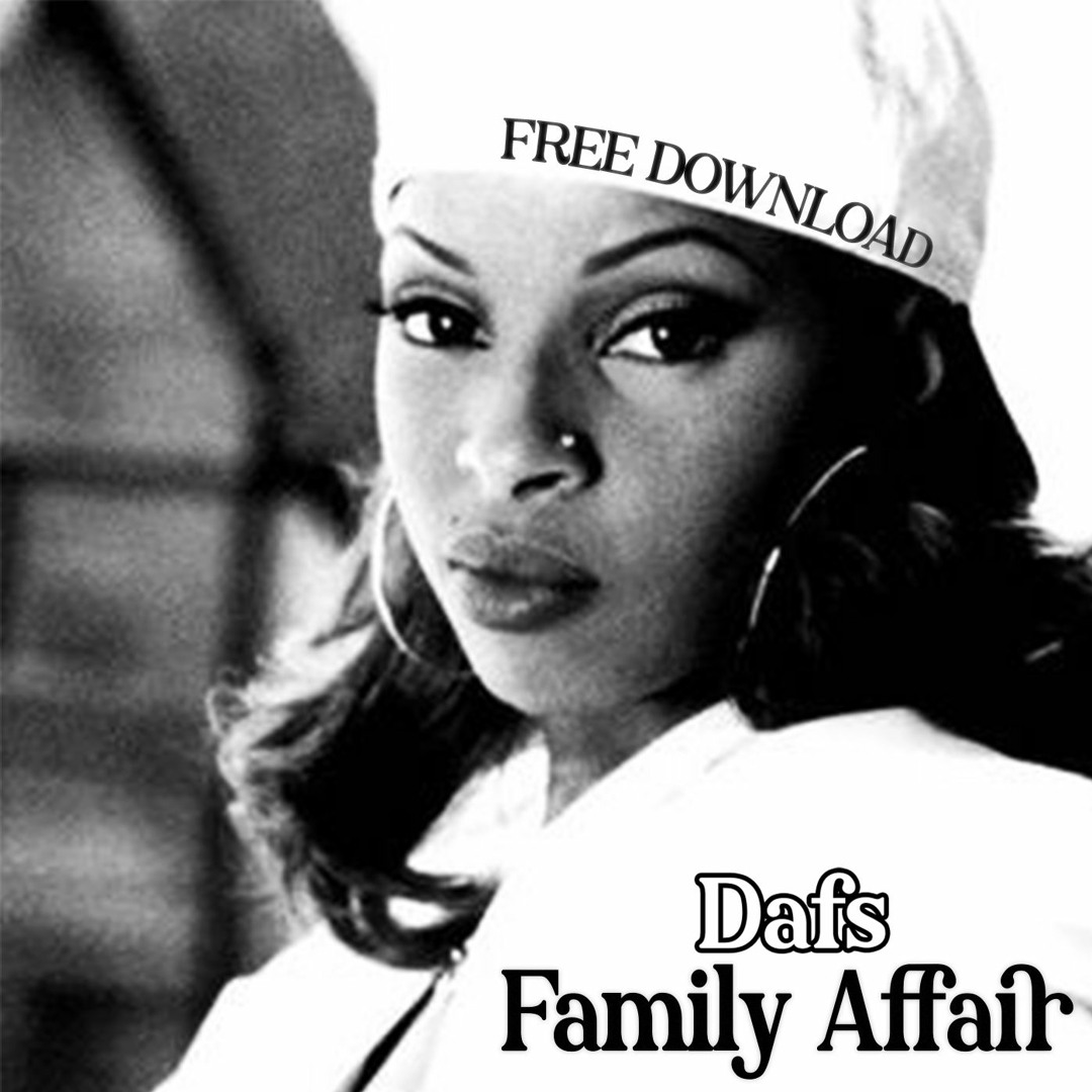 Stream Dafs - Family Affair [Free Download] by Dafs | Listen online for free on SoundCloud