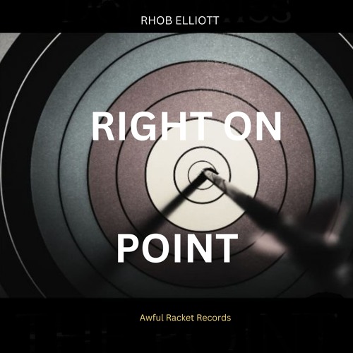 Stream RIGHT ON POINT by Rhob Elliott - Songwriter | Listen online for ...