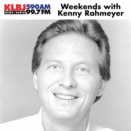 Stream Weekends With Kenny Rahmeyer 2-25-2024 by KLBJ News Radio ...