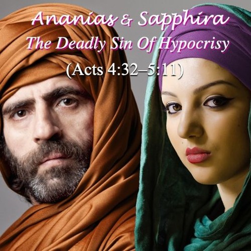 Stream Ananias & Sapphira: The Deadly Sin of Hypocrisy-07/07/2024 by ...