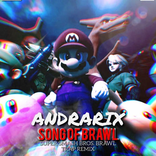 Stream Andrarix - Song of Brawl (Super Smash Bros. Brawl Trap Remix) by ...