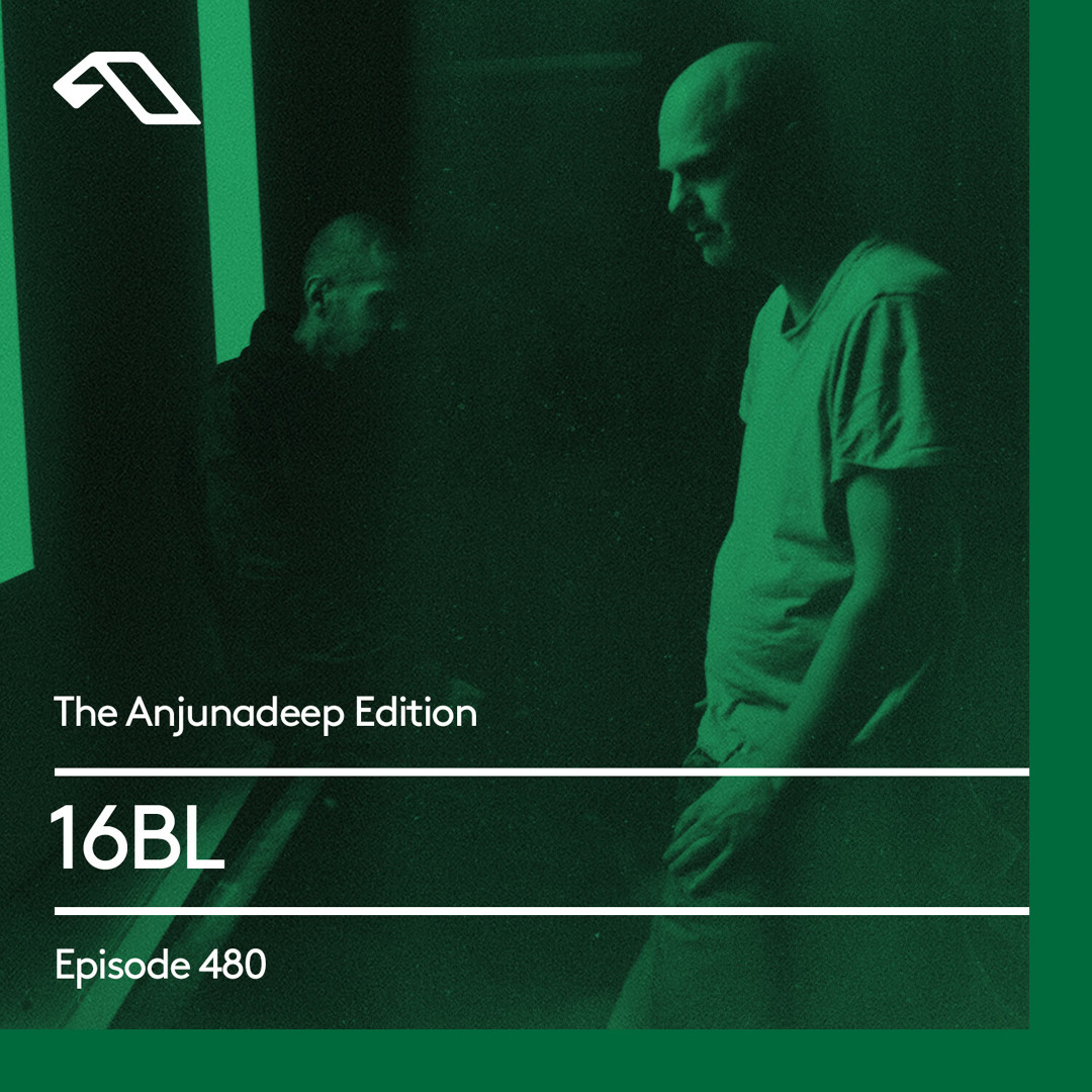 Stream The Anjunadeep Edition 480 with 16BL by Anjunadeep | Listen online for free on SoundCloud