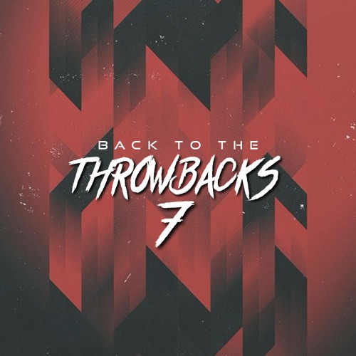 Stream BACK TO THE THROWBACKS 7 by Senema™️ | Listen online for free on ...