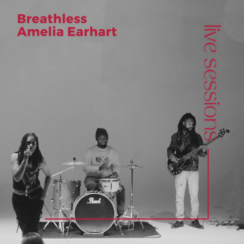 Stream Amelia Earhart (Live Sessions) [feat. The Cosmos, Addae Edwards ...