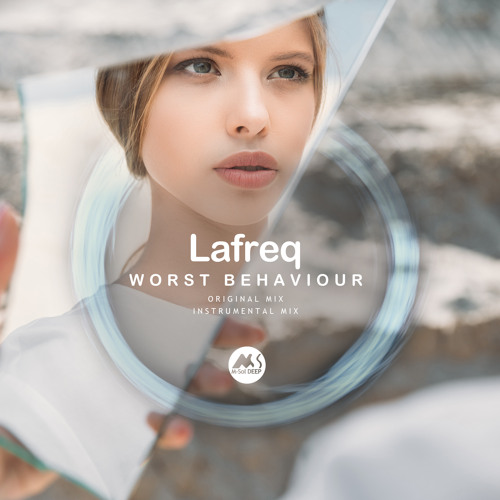 Stream 𝐏𝐑𝐄𝐌𝐈𝐄𝐑𝐄: Lafreq - Worst Behaviour (Instrumental) [M-Sol DEEP ...