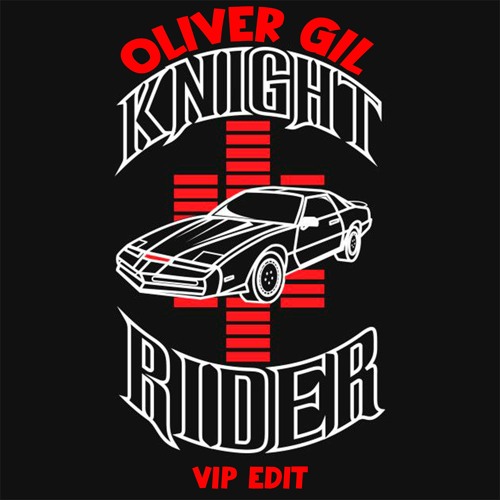 Stream Oliver Gil- Knight Rider (VIP EDIT) by Oliver Gil | Listen ...