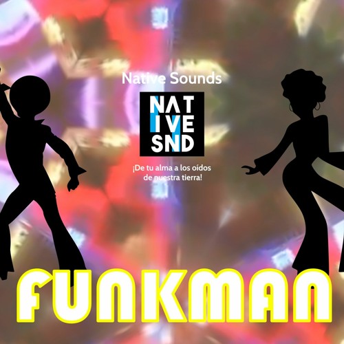 Stream FUNKMAN by Native Sounds | Listen online for free on SoundCloud