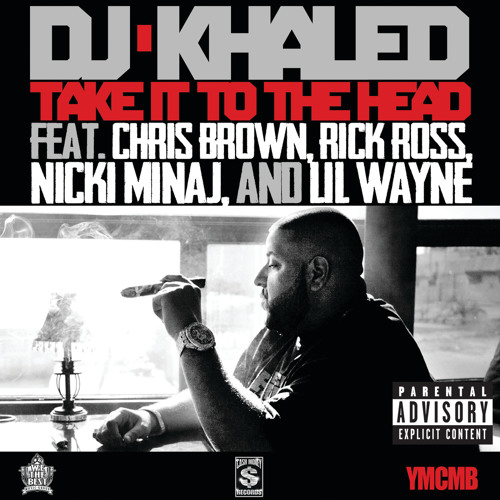 Stream Take It To The Head Explicit Version [feat Chris Brown Rick