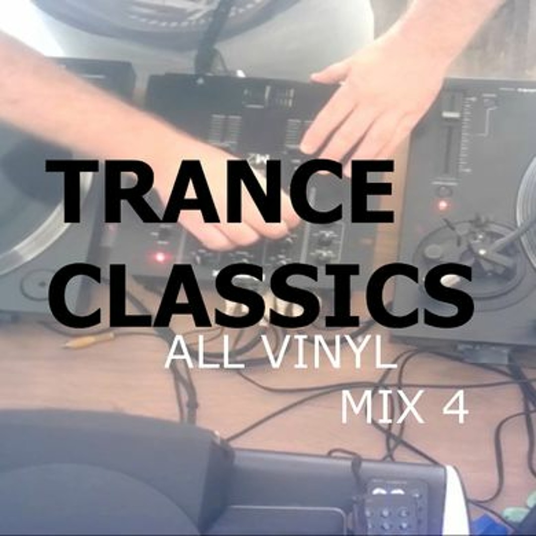 Stream Trance Classics All Vinyl Mix 4 by Adrenalin | Listen online for ...