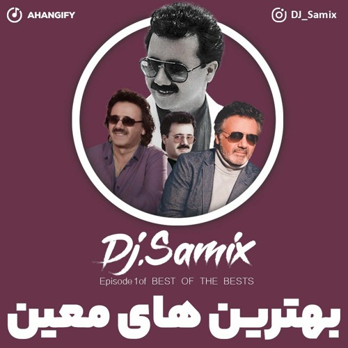 Stream بهترین های معین ، اپیسود اول از مجموعه بهترین های ایران by Dj Samix | Listen online for ...