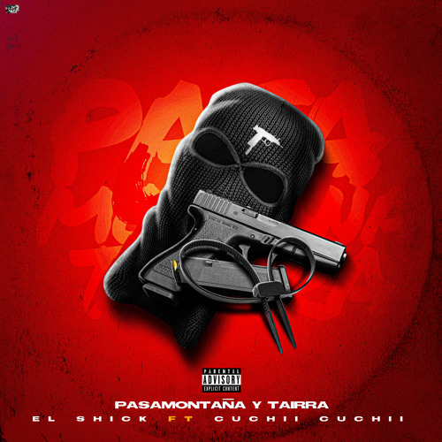 Stream Pasamontaña Y Tairra (feat. Cuchii Cuchii) by El Shick | Listen ...
