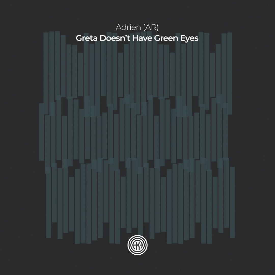 Stream Adrien (AR) - Greta Doesn't Have Green Eyes (Original Mix) by ...