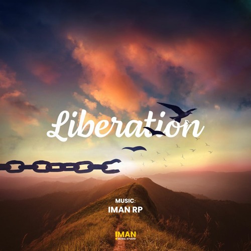 Stream Liberation - Ambient Music By Iman RP - Iman Music Studio by ...