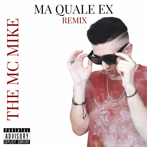 Stream MC MIKE - MA QUALE EX Remix by The MC Mike | Listen online for ...