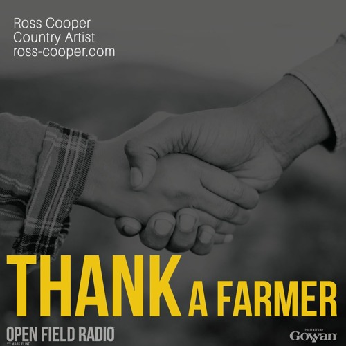 Stream Thank a Farmer Ross Cooper, American Country Artist by Open ...