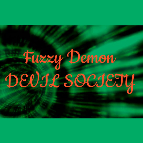 Stream Fuzzy Demon by Devil Graham | Listen online for free on SoundCloud
