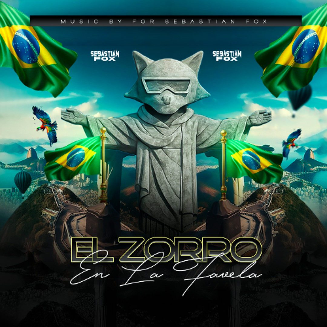 Stream EL ZORRO EN LA FAVELA - SEBASTIAN FOX ( GUARACHA, COJO ...