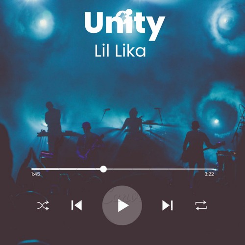 Stream Lil Lika - Unity by Lil Lika | Listen online for free on SoundCloud