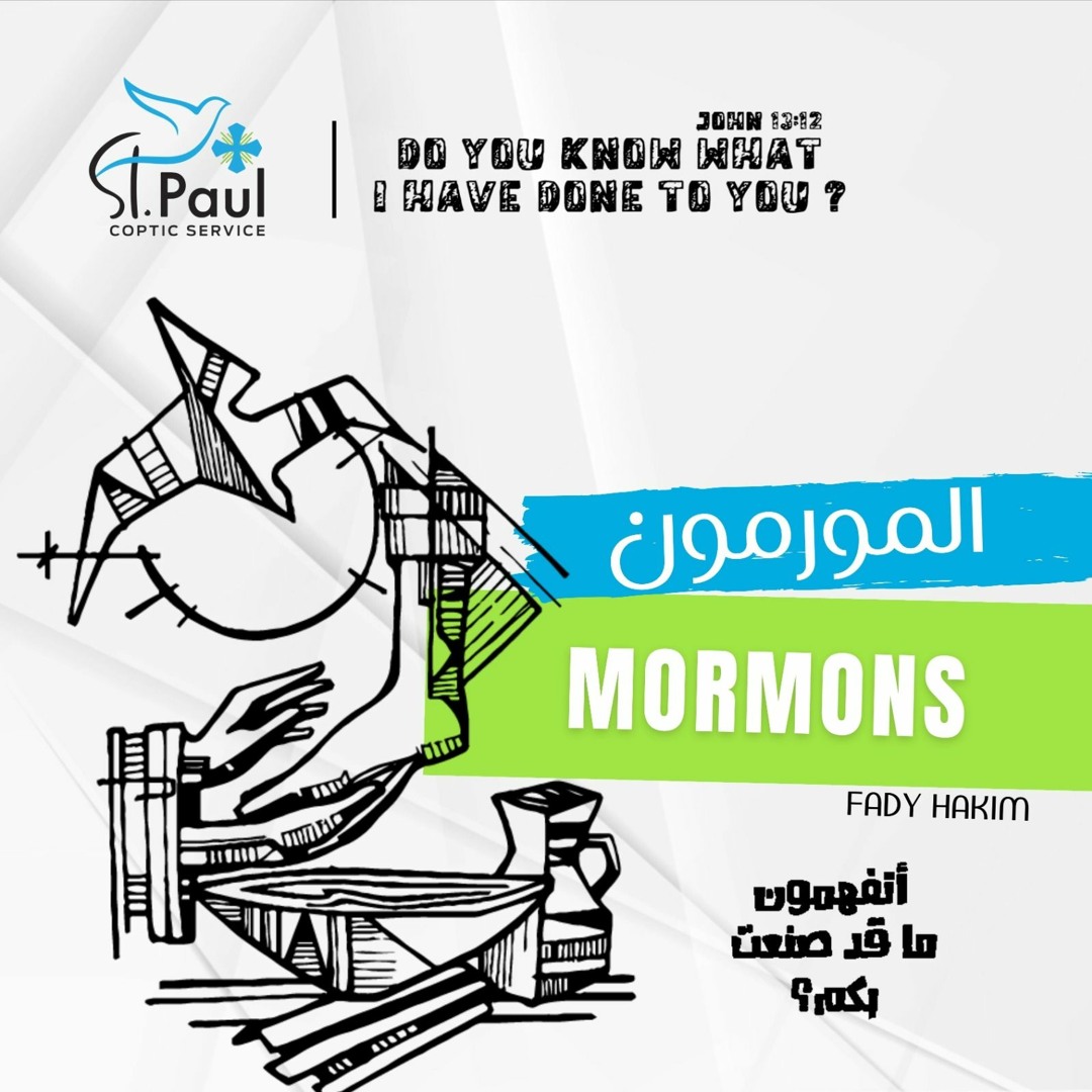 Stream The Mormons - Fady Hakim المورمون by St Paul Coptic Service ...