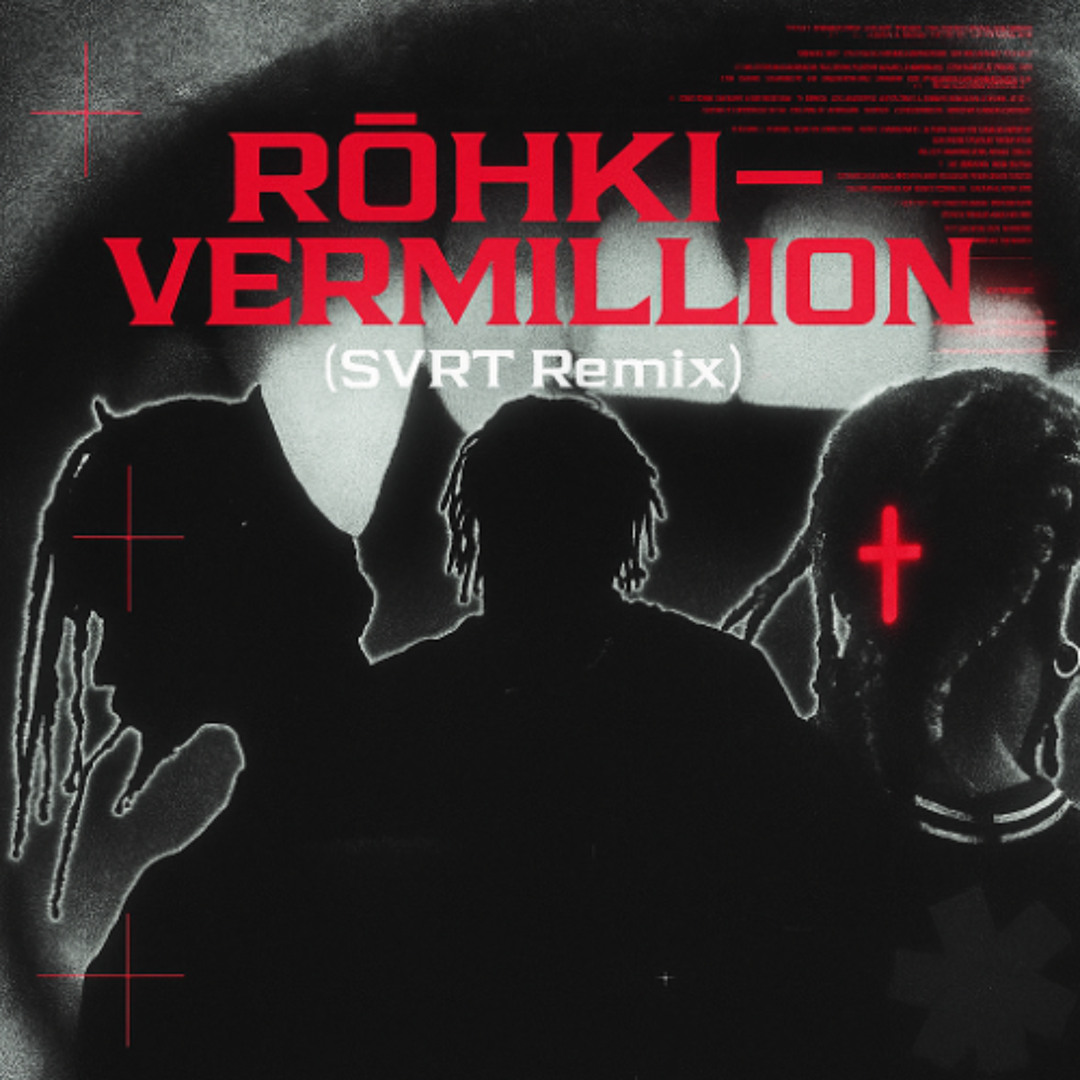 Stream RŌHKI - VERMILLION (SVRT Remix) by SVRT | Listen online for free ...