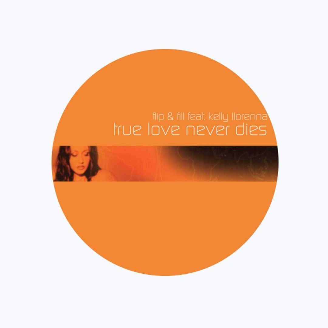 Stream Flip & Fill - True Love Never Dies (ACT97 Remix) by L.Saenz ...
