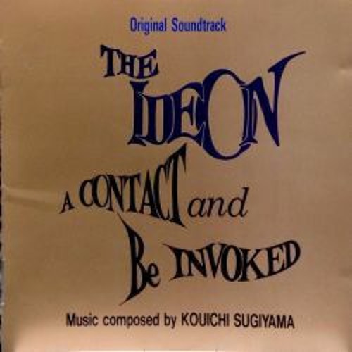 Stream The Ideon_ Be Invoked OST - Introduction by Letyasit Urena Profile 2 | Listen online for ...