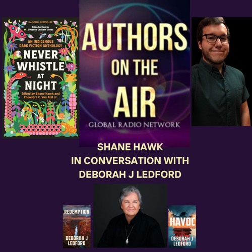 Shane Hawk-NEVER WHISTLE AT NIGHT-with Deborah J Ledford Authors on the ...