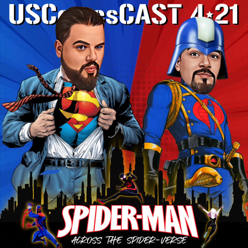 Stream episode Across The SpiderVerse - Superman - GiJoe - USComics Cast 4:21 by USComics Cast ...