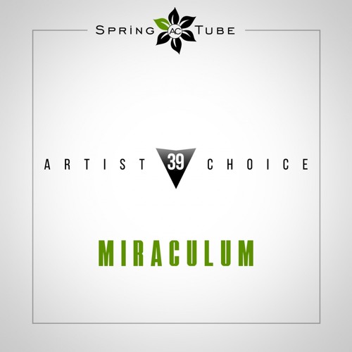 Stream Artist Choice 039. Miraculum by MiraculuM | Listen online for ... Stream Artist Choice 039. Miraculum by MiraculuM | Listen online for ...