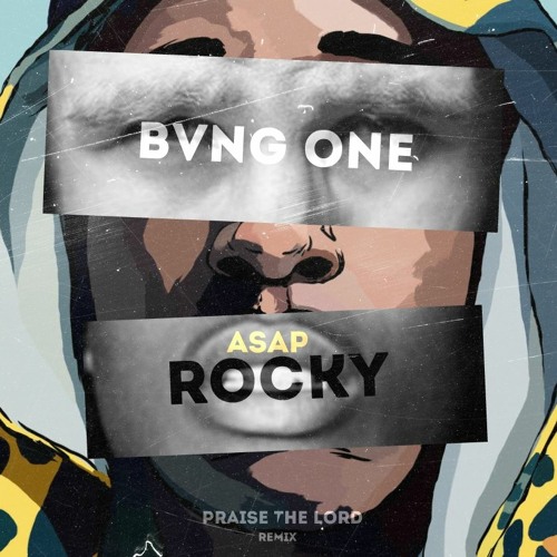 Stream ASAP ROCKY - Praise The Lord -Da Shine- - REMIX - by BANG ONE ...