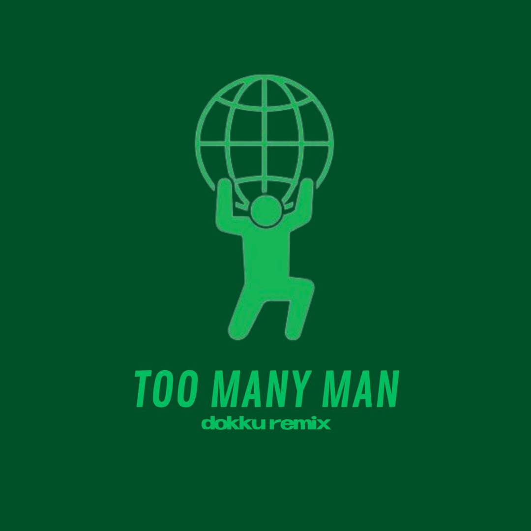 Stream Too Many Man (@iam_dokku remix) [FREE DL] by Dokku | Listen ...