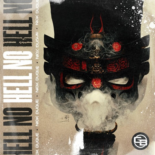 Stream Nick Duque - Hell No by Groove Bassment | Listen online for free ...