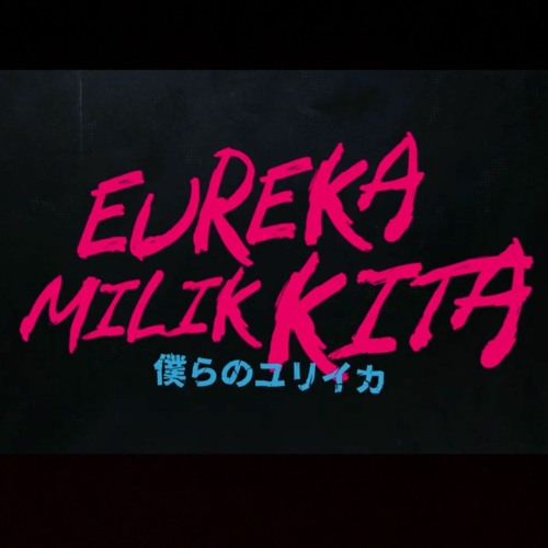 Stream Eureka Milik Kita (Special Performance) by Echo | Listen online for free on SoundCloud