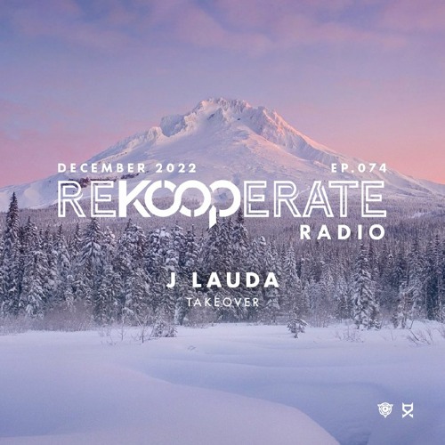 Stream ReKooperate Radio - Episode 074 (Dec. 2022) - Takeover by J ...