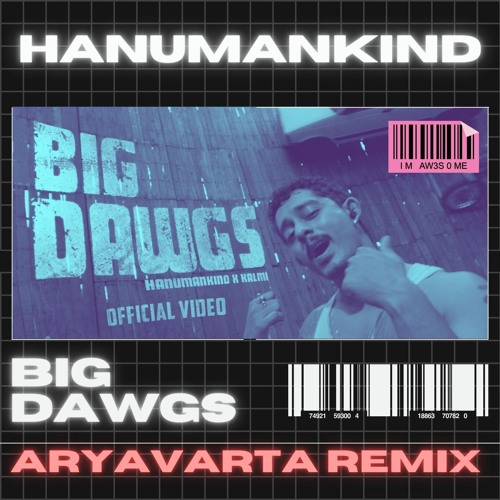 pumpyoursound.com | Hanumankind- Big Dawgs (Aryavarta DNB Remix)