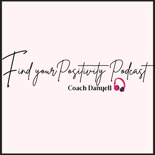 Stream Find Your Positivity Podcast | Listen to Find Your Positivity ...