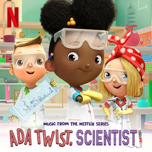 Stream Ada Twist, Scientist Theme Song (From "Ada Twist, Scientist") by ...