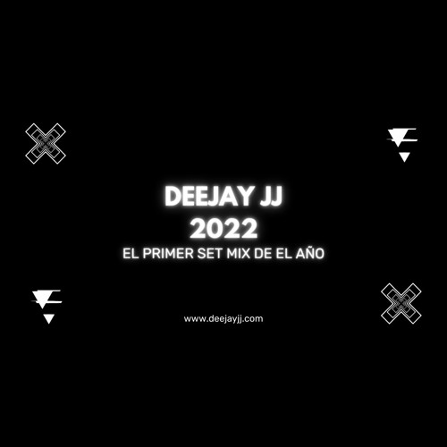 Stream EL PRIMER SET DEL 2022 by Deejay JJ | Listen online for free on ...