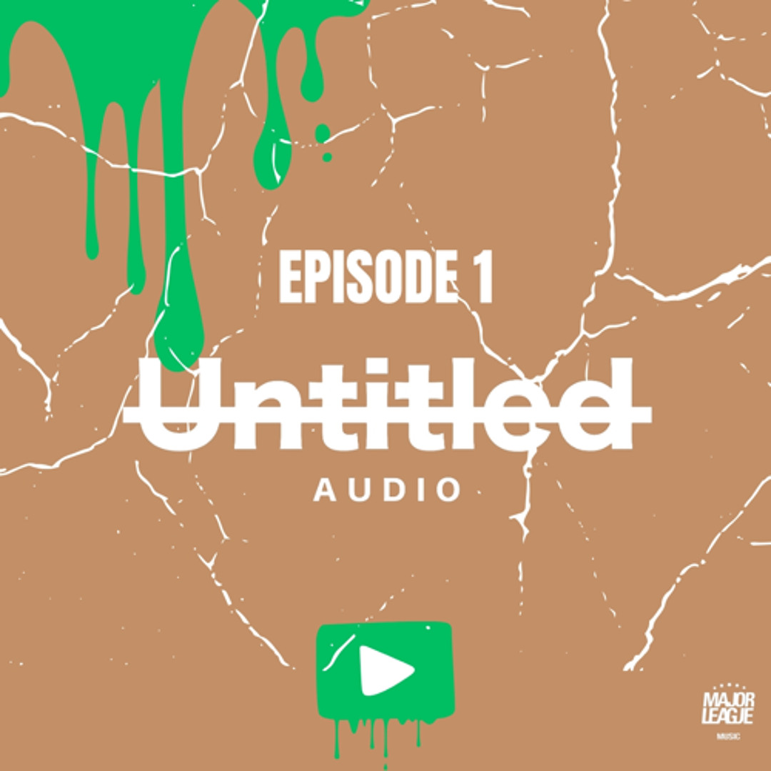 Stream UNTITLED AUDIO MIX | Ep 1 | Major League Djz (Afro Set) by Major ...