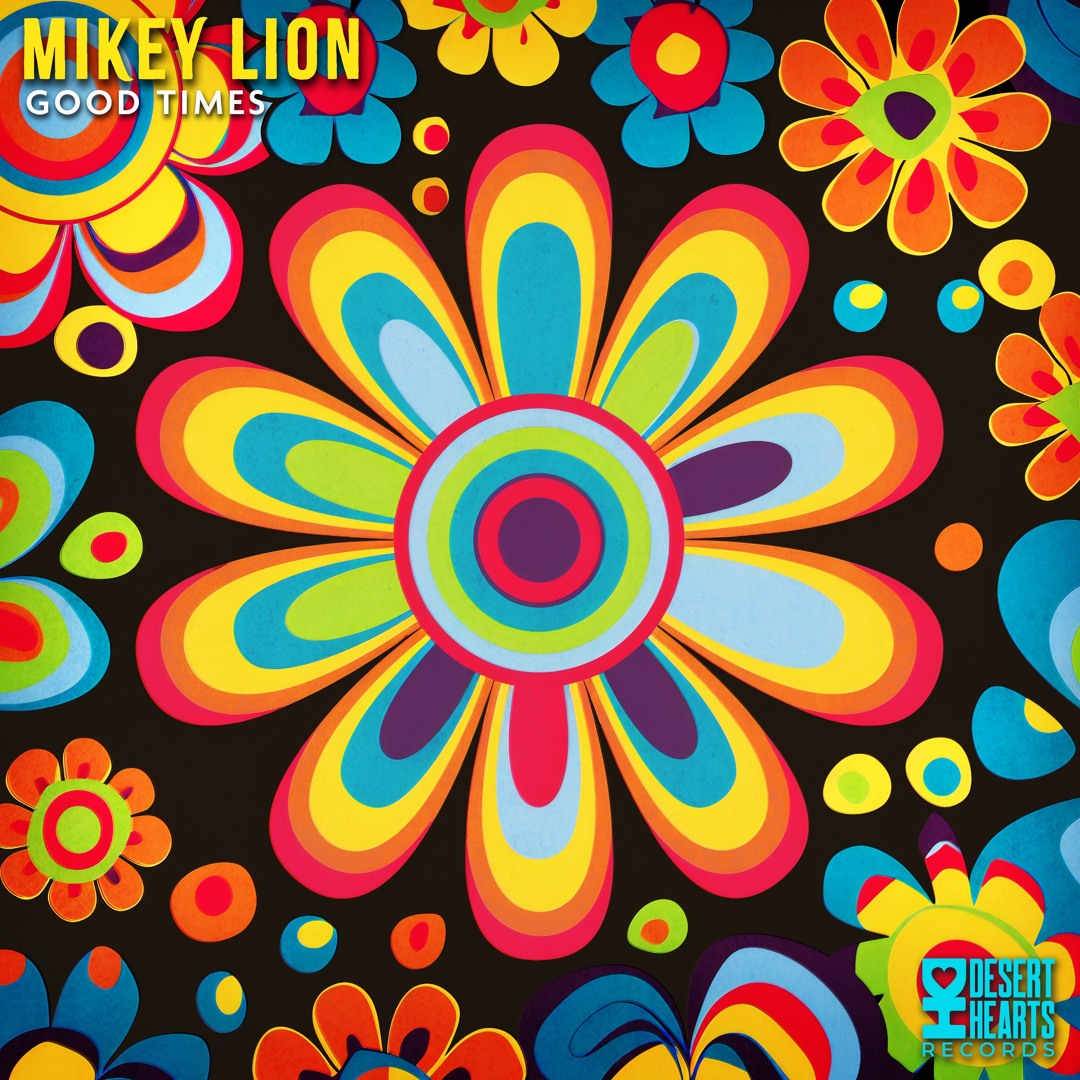 Stream [DH139] Mikey Lion - Good Times (Original Mix) by Desert Hearts ...